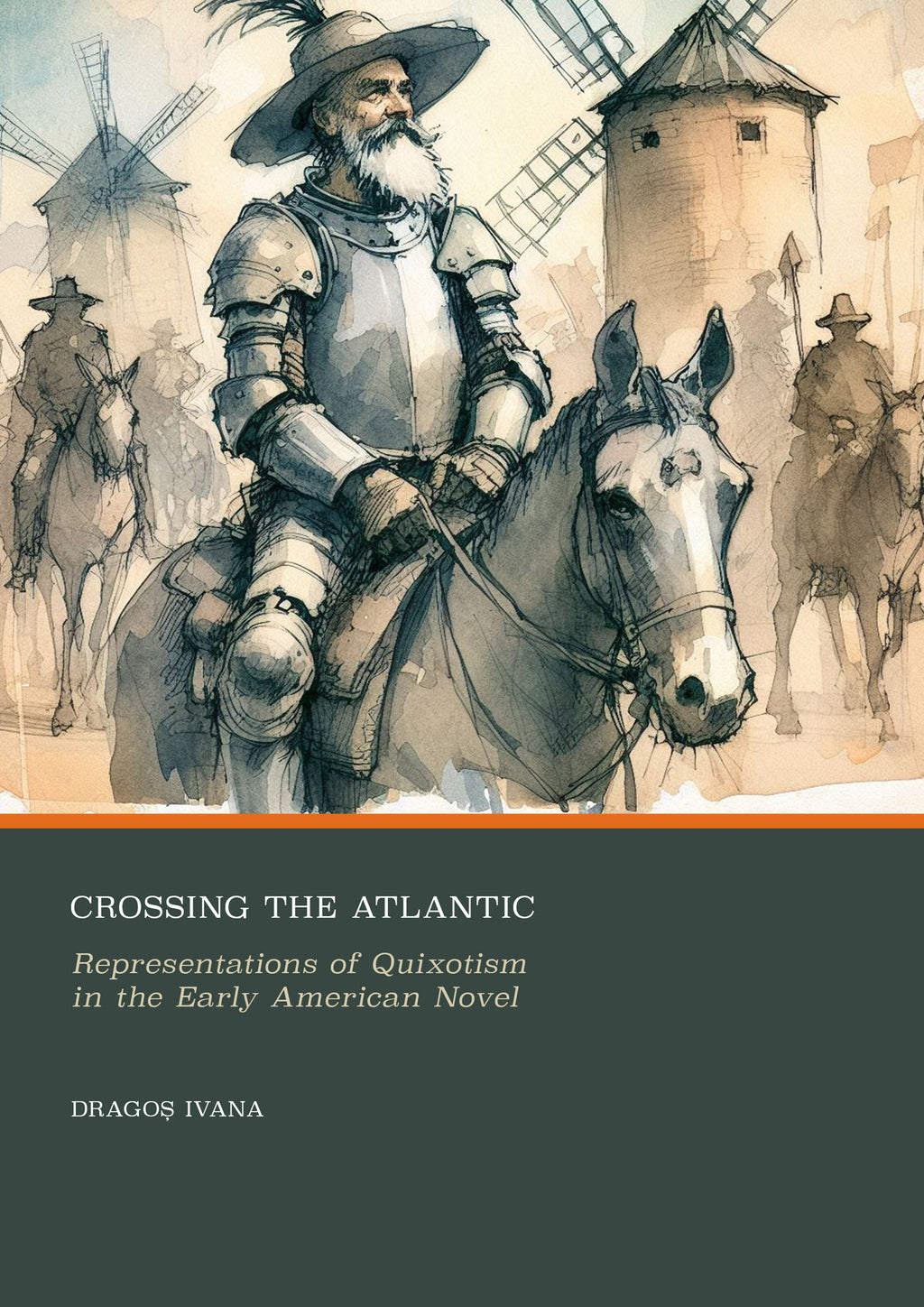 Crossing the Atlantic: Representations of Quixotism in the Early Ameri ...
